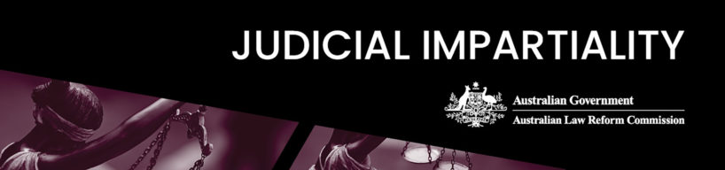 Review of Judicial Impartiality | ALRC